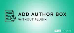 How To Add Author Box In GeneratePress Premium Theme Without Plugin – Web Insights